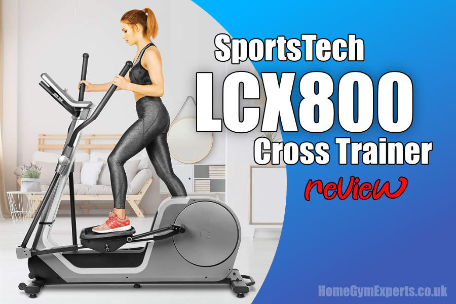 Sportstech LCX800 Cross Trainer Review - Best UK Price & Guide